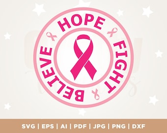 Hope SVG, Breast Cancer Ribbon SVG, Hope Fight Believe SVG Png, Cancer ...