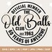 60th Birthday Svg, Official Member the Old Balls Club Est 1963 Svg ...