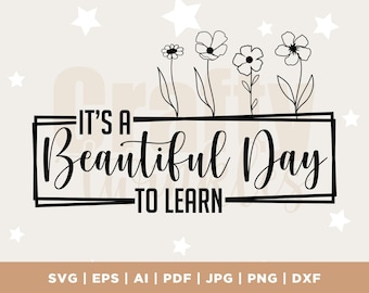 It's A Beautiful Day to Learn Svg, Teacher Svg, Teacher Life Svg ...