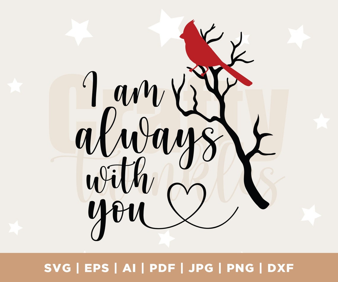 Cardinal Memorial SVG Memorial SVG Cardinal SVG Always With - Etsy