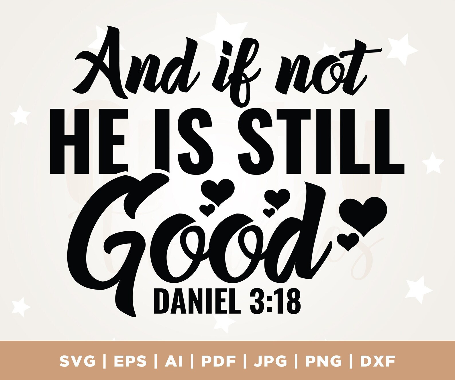 And If Not He is Still Good Svg, Png, Svg, Sublimation, Bible Quote Svg ...