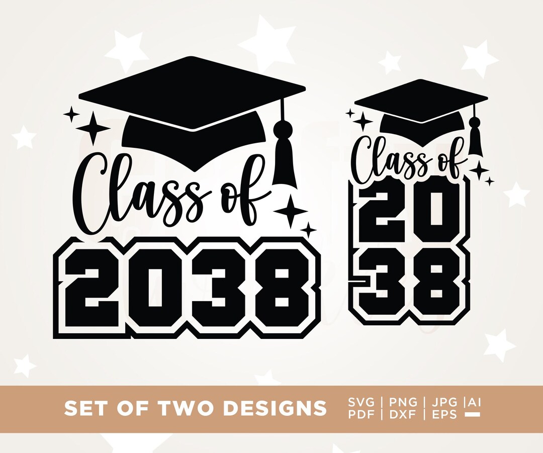 Class of 2038 Svg, Teacher Craft Png, Graduation Year Svg, Cricut, Back ...