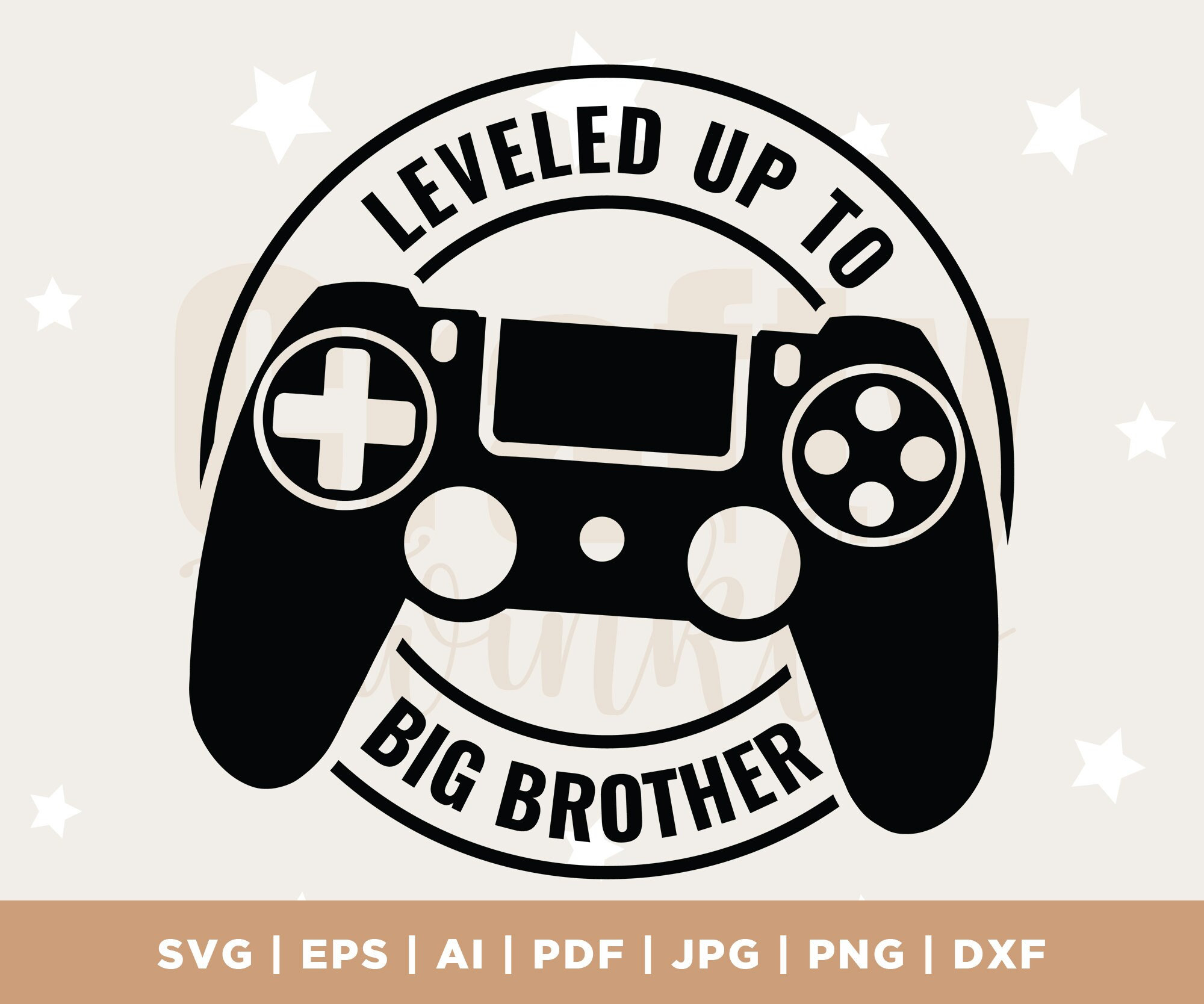 Leveled up to Brother Svg Png New Big Brother Svg New Baby - Etsy