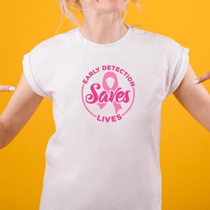 Early Detection Save Lives Shirt Svg, Cricut, Png, Svg, Sublimation ...