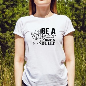 Be A Buddy Not A Bully Svg, Pink Shirt Day Svg, Friends Svg, Anti Bully ...