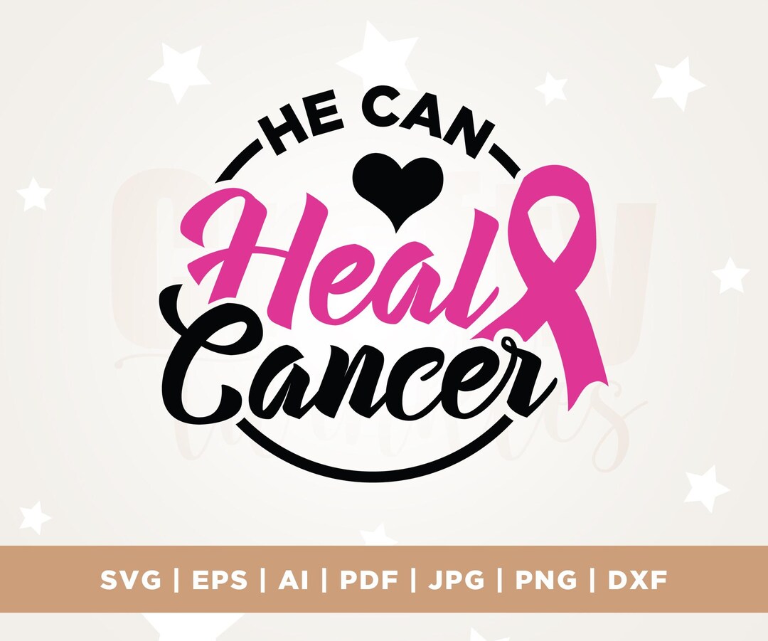 He Can Heal Cancer Svg, Cancer Ribbon Svg, Cricut, Png, Svg ...