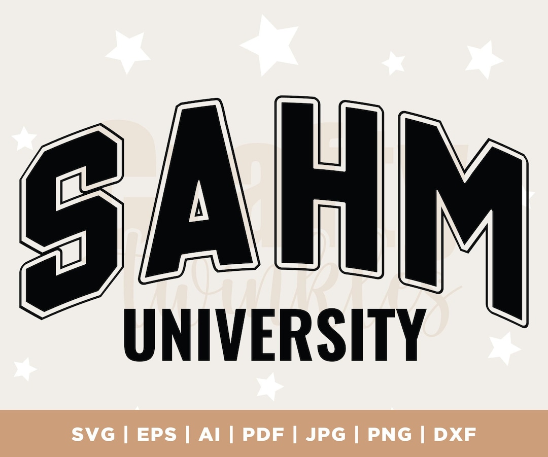 SAHM University Svg Png Stay at Home Mom Svg Png Mom Life - Etsy