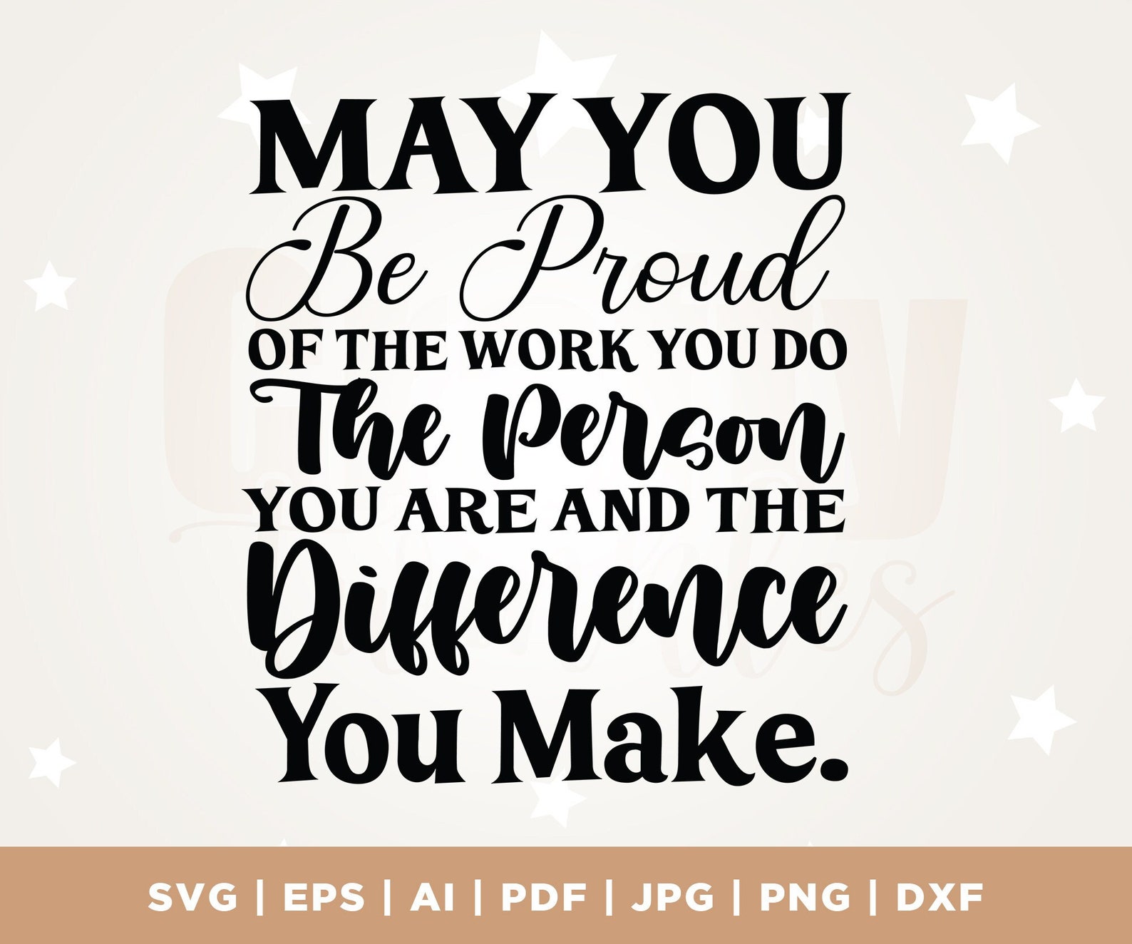 May You Be Proud of the Work You Do the Person You Are and the ...