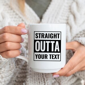 Straight Outta Your Text SVG, Customizable Template (digital Download ...