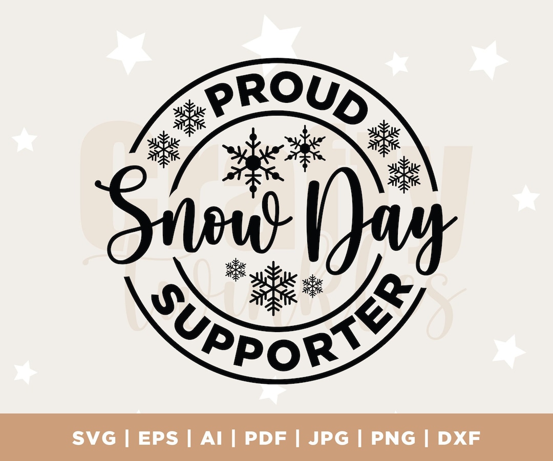 Proud Snow Day Supporter, Svg, Png, Jpg, Eps, School Faculty, Education ...