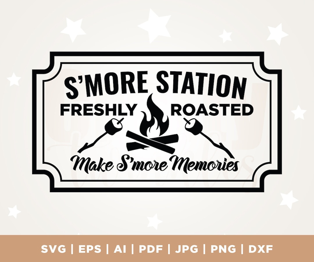 Making Smore Memories SVG, Camping Svg, Smores Svg, Smore Station Svg ...