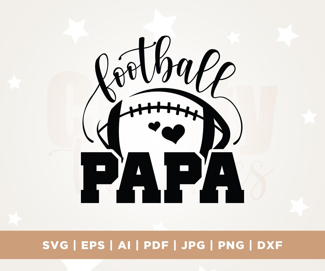 Football Papa Svg, Papa Svg, Football Svg, Football Papa Life Svg ...