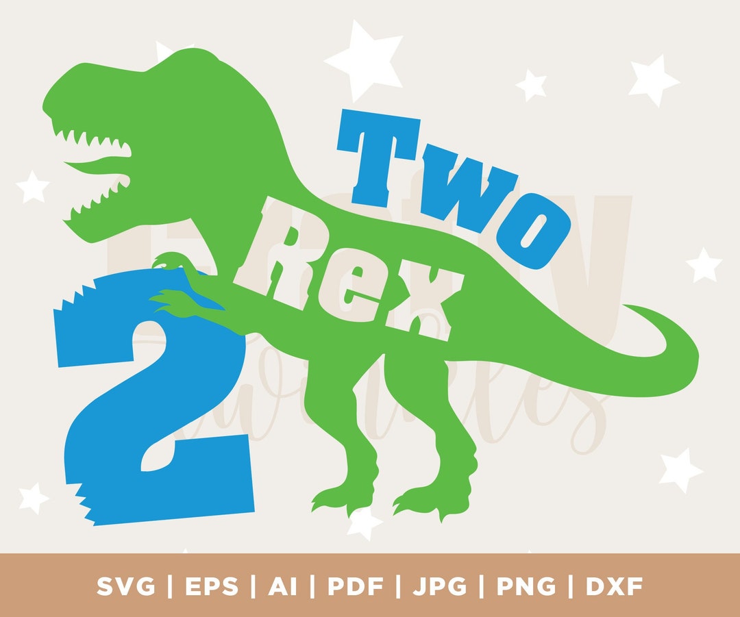 Two Rex Svg, 2nd Birthday Svg, Dinosaur Birthday Svg Dxf Eps Png ...