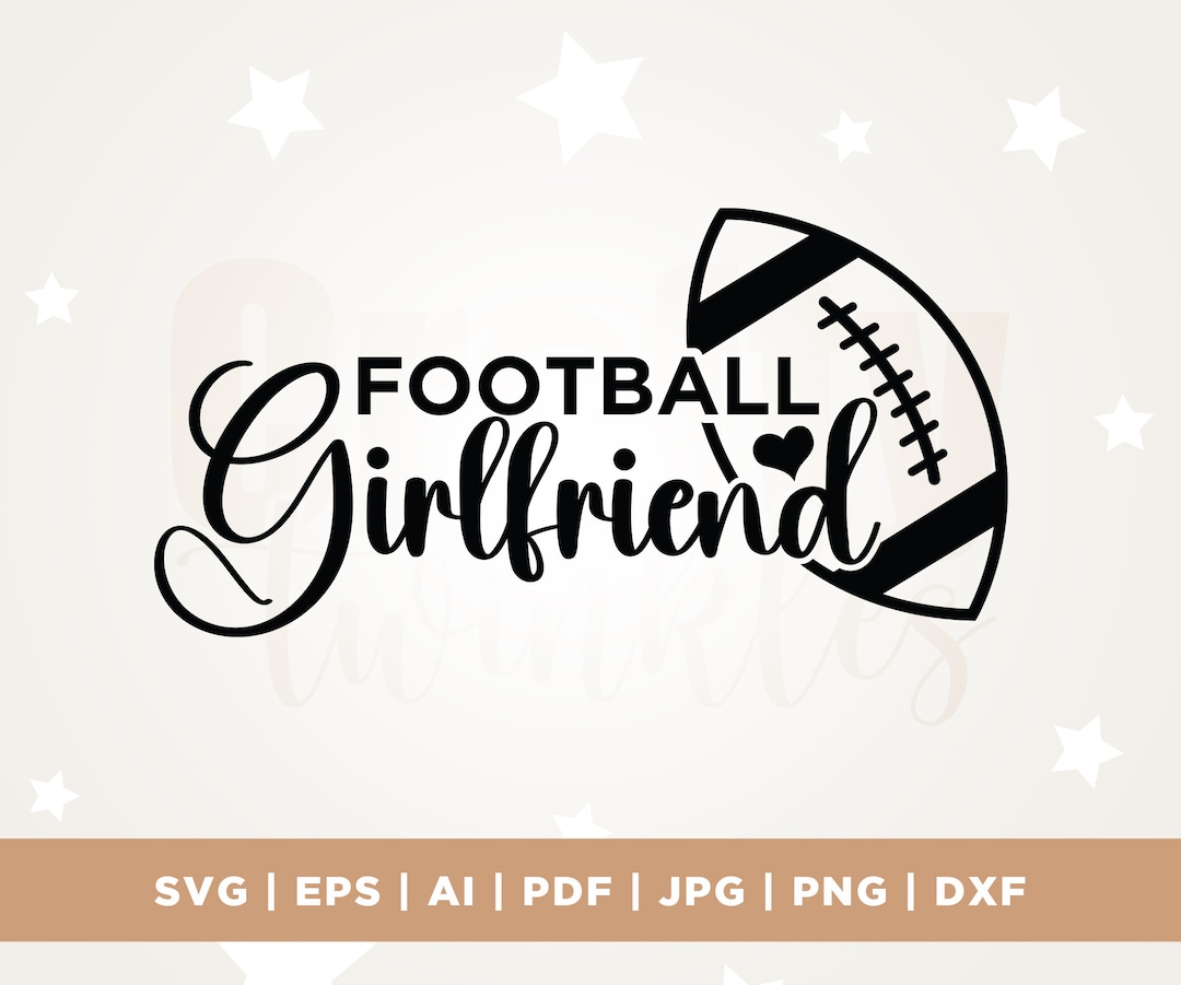 Football Girlfriend SVG, Football Girlfriend Shirt Svg, That Baller is ...