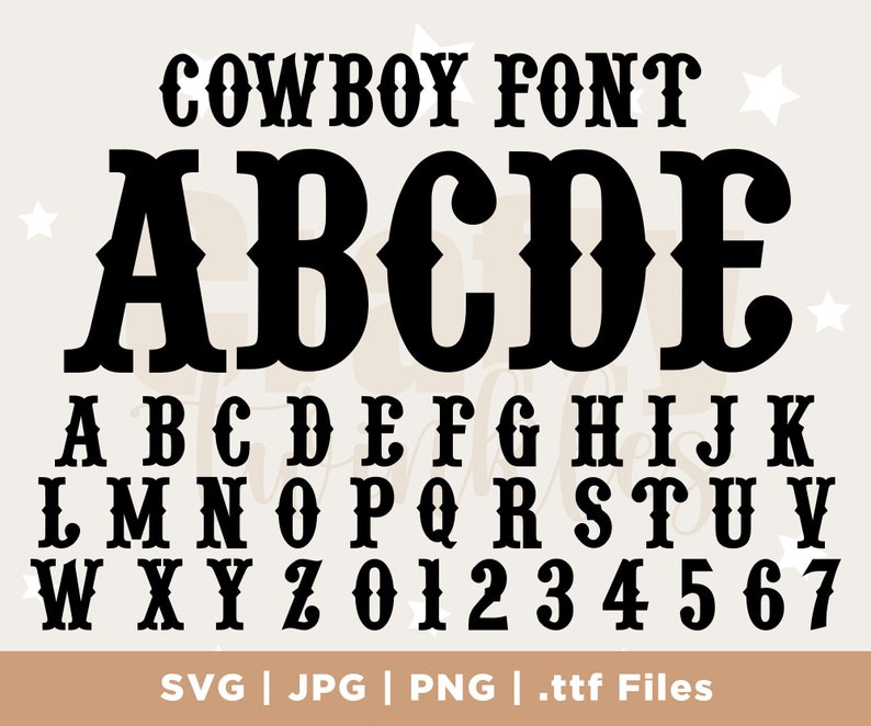 Cowboy Font Ttf, Svg Files, Cowboy Font, Svg, Western Font, Wild West ...