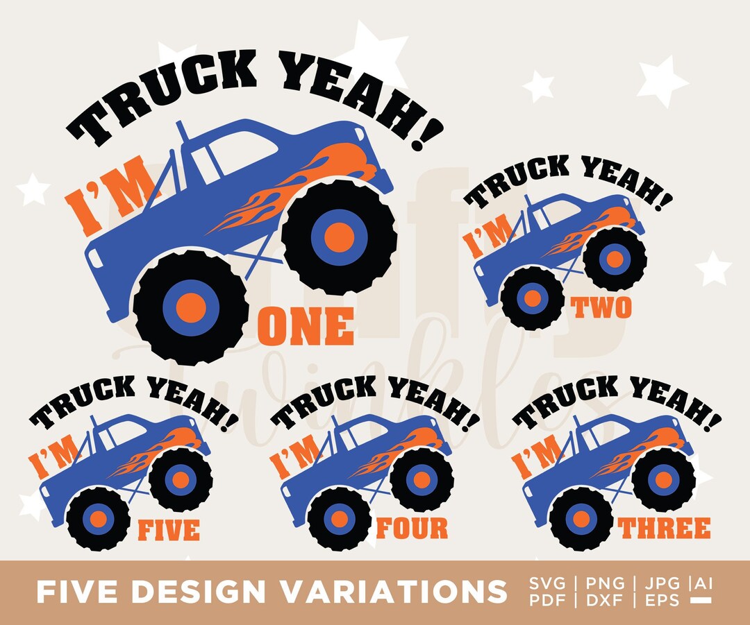 Truck Yeah Svg, Birthday Boy, Birthday Years Old, Birthday Bundle SVG ...