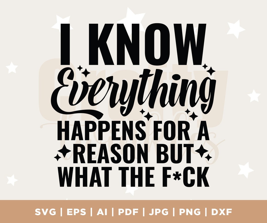 I Know Everything Happens for A Reason but What the F*ck SVG Wavy Text ...