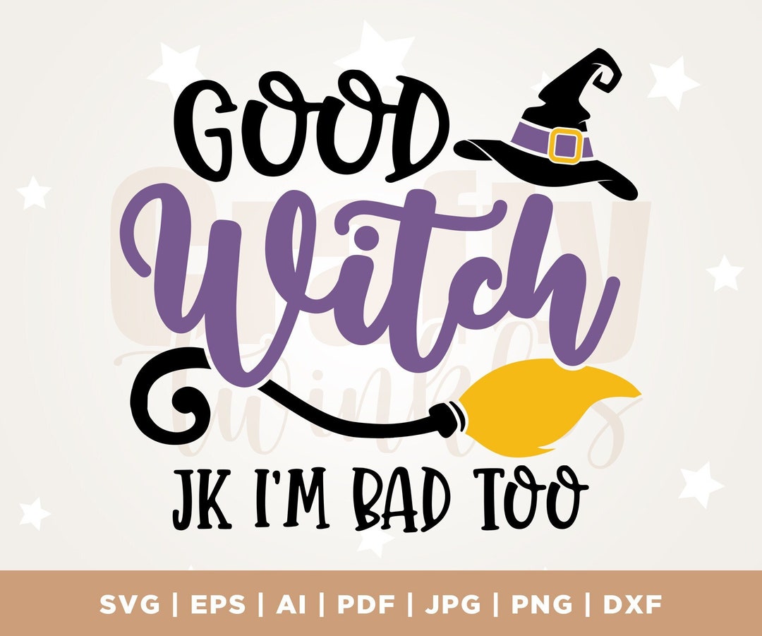 Good Witch SVG, Halloween SVG, Halloween Witch SVG, Halloween Mom Shirt ...
