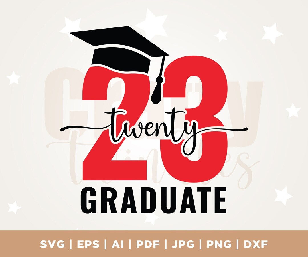 Twenty 23 Graduate SVG Silhouette Cricut Cut File PNG - Etsy