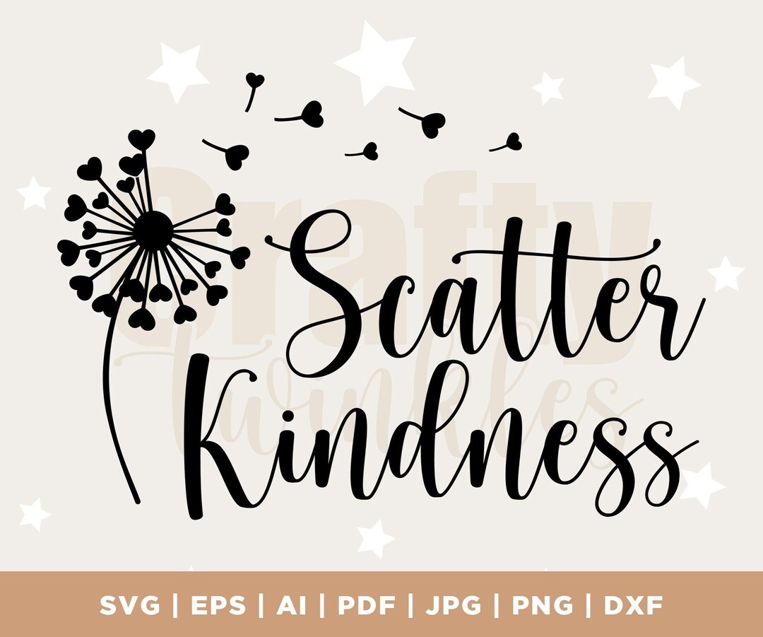 Scatter Kindness Dandelion Svg, Dandelion Svg, Heart Dandelion Svg ...