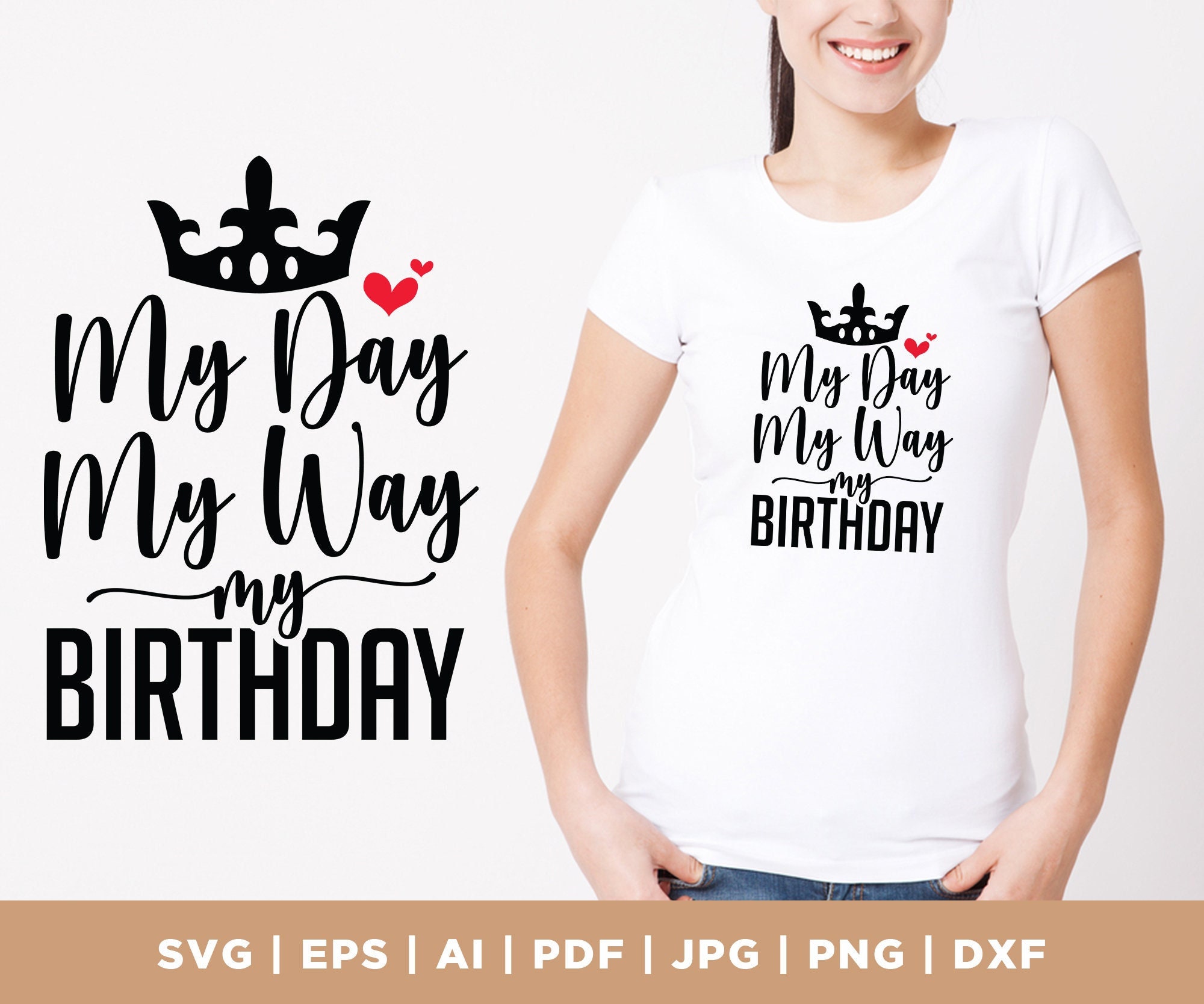 My Day My Way My Birthday Svg Birthday Svg Birthday Queen - Etsy