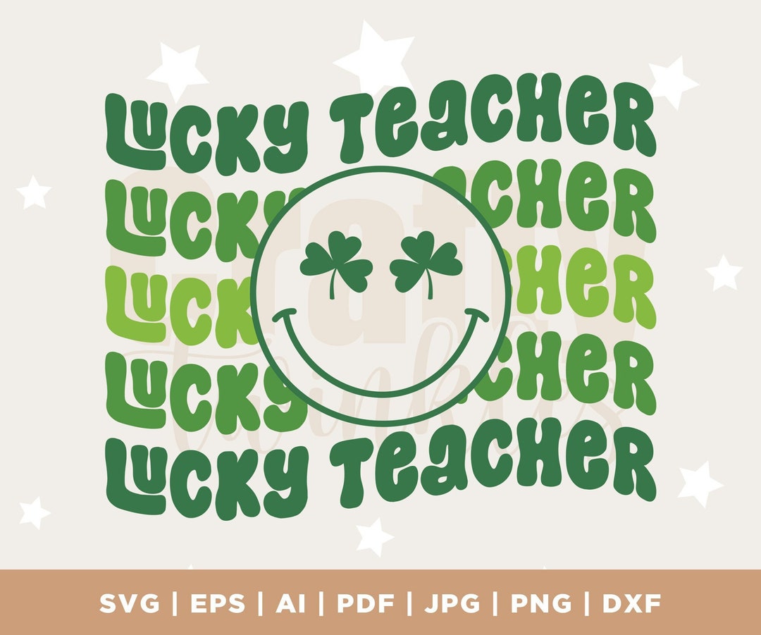 St Patricks Day Teacher Svg, One Lucky Teacher SVG, St Patricks Teacher ...