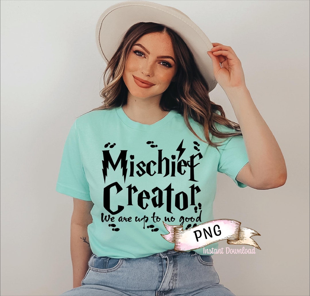 Mischief Creator We Are up to No Good SVG, Mischief Crew PNG Files ...