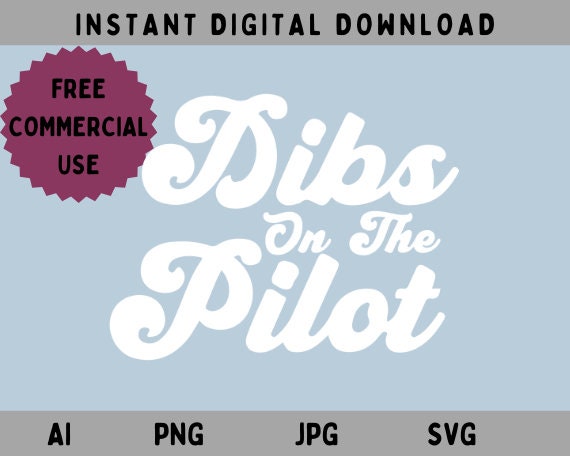 Pilot SVG Dibs on the Pilot Svg Funny Pilot Svg CFI Student Pilot Gift ...