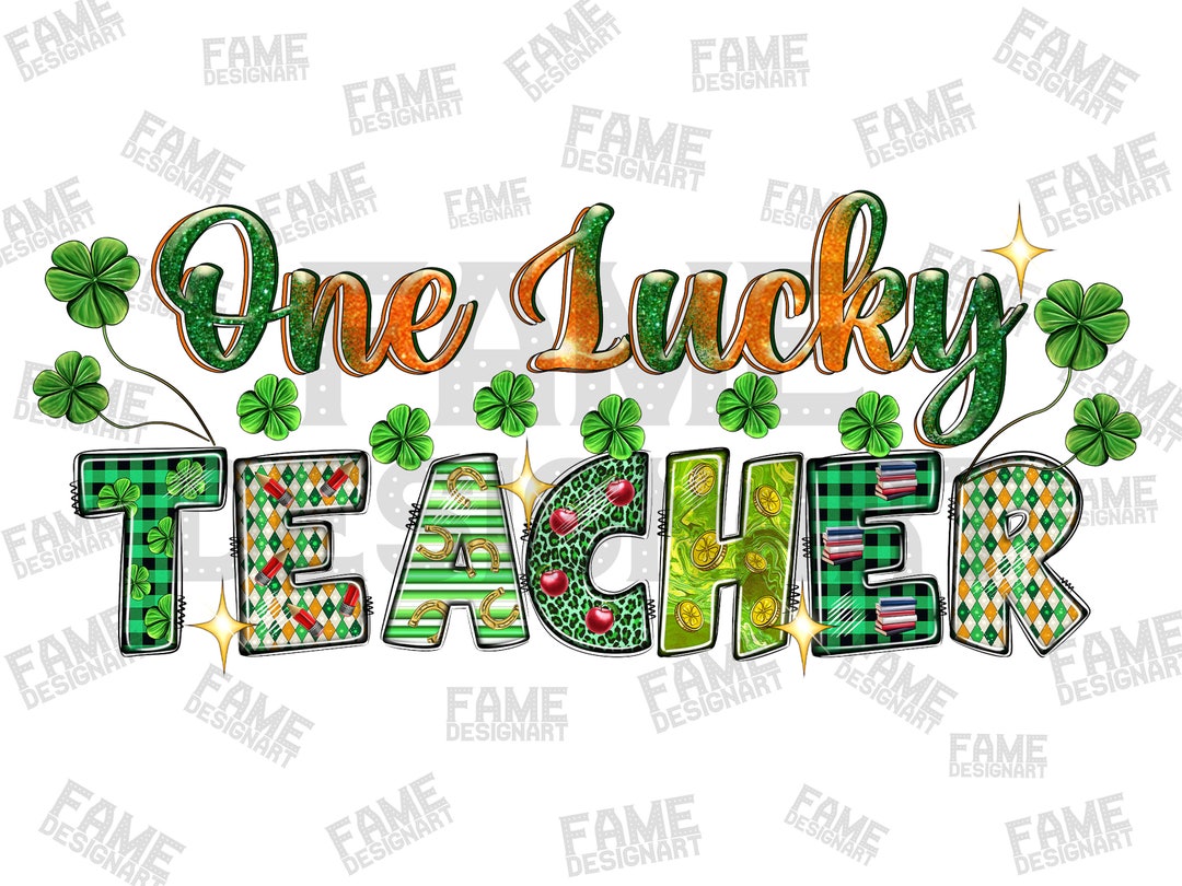 One Lucky Teacher Png Sublimation Design Download, St. Patricks Day Png ...