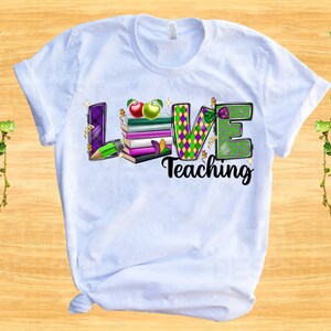Love Teaching Png, Mardi Gras Teaching Png, Sublimation Design Download ...
