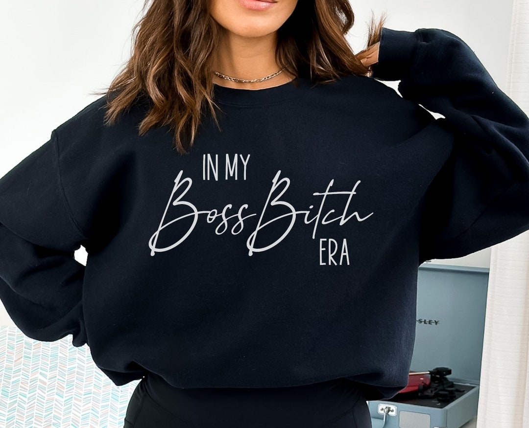 Boss Bitch Sweatshirt | Boss Lady Shirt | Christmas Gift for Female ...