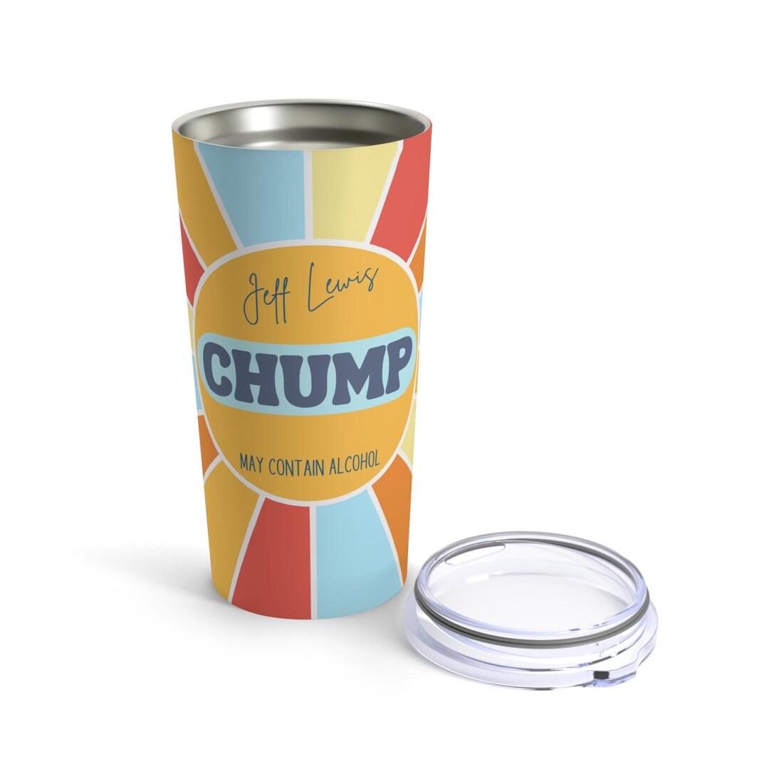 Jeff Lewis Chump Groovy Stainless Steel Tumbler | Travel Coffee Mug ...