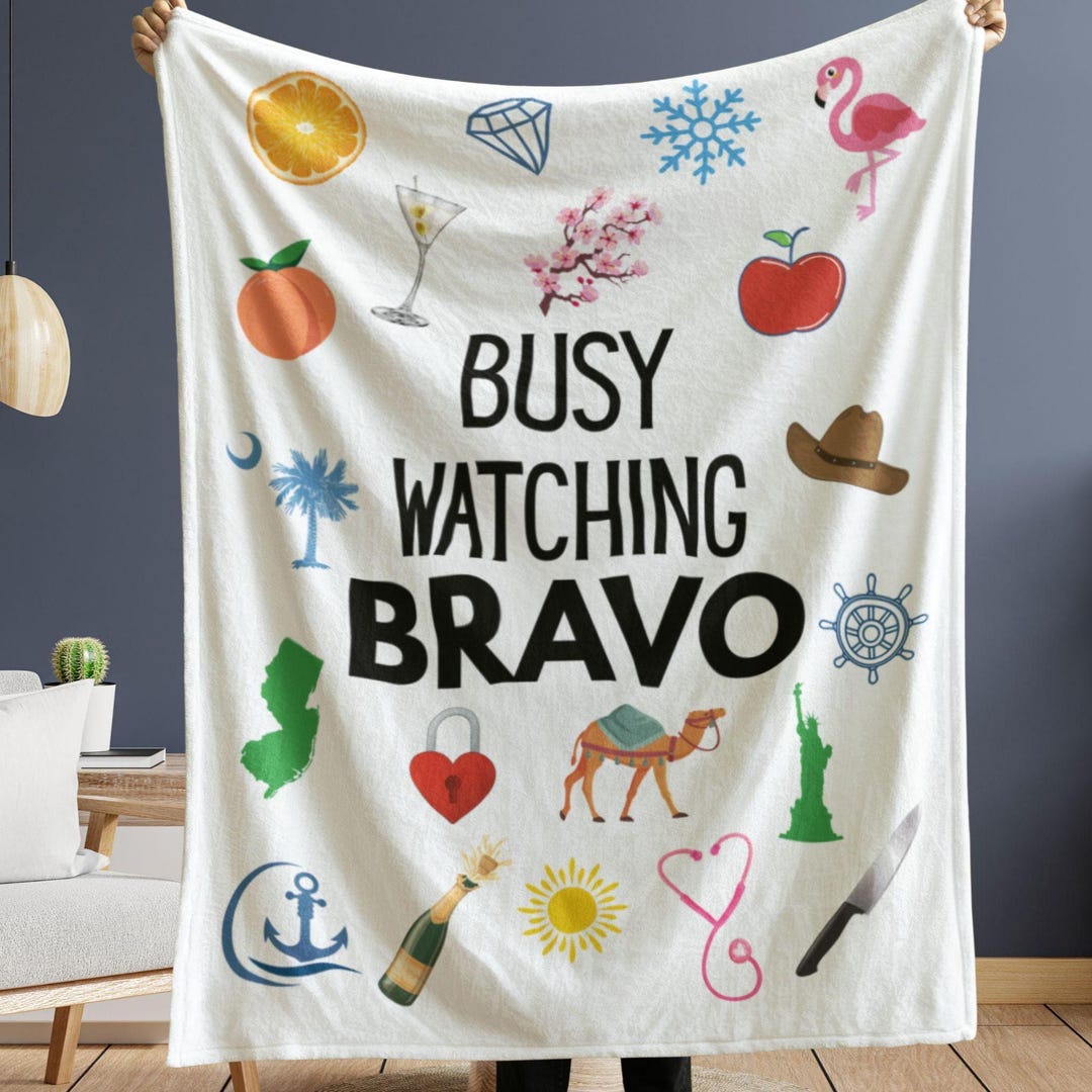 Busy Watching BRAVO Blanket | Gift for Housewives Fan |bravo Throw ...