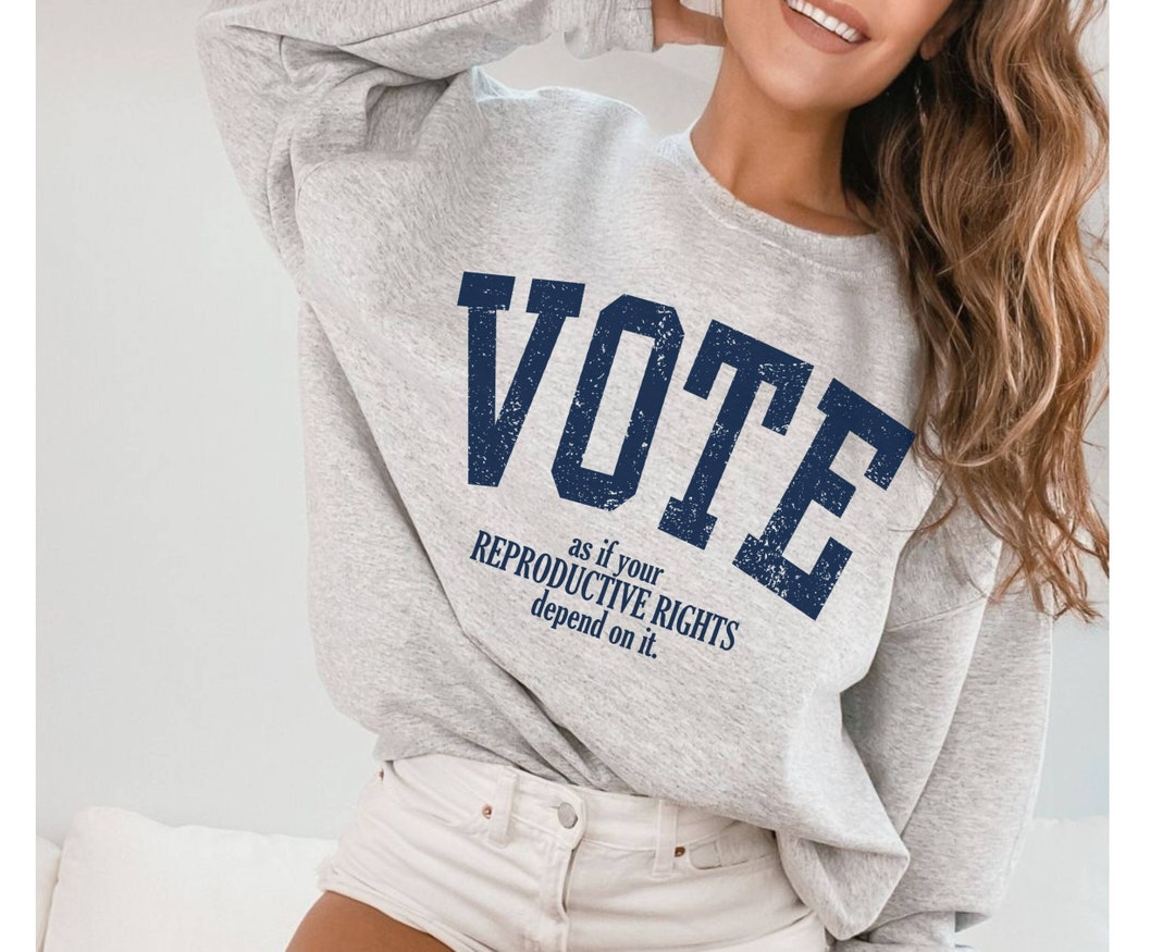 Vote Reproductive Rights Sweatshirt, Prochoice Shirt, Feminist Shirt ...