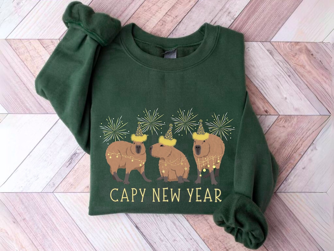 Capybara Sweatshirt Capy New Year Capybara Shirt Capybara Gift Meme ...