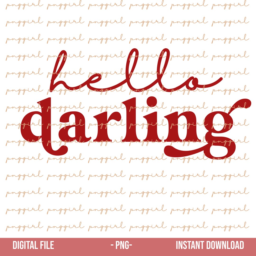 Hello Darling Png Design, Sublimation Digital Design, Spanish Digital ...