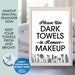 Use Dark Towels to Remove Make up Sign, Airbnb Makeup Removal Sign ...