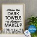 Use Dark Towels to Remove Make up Sign, Airbnb Makeup Removal Sign ...