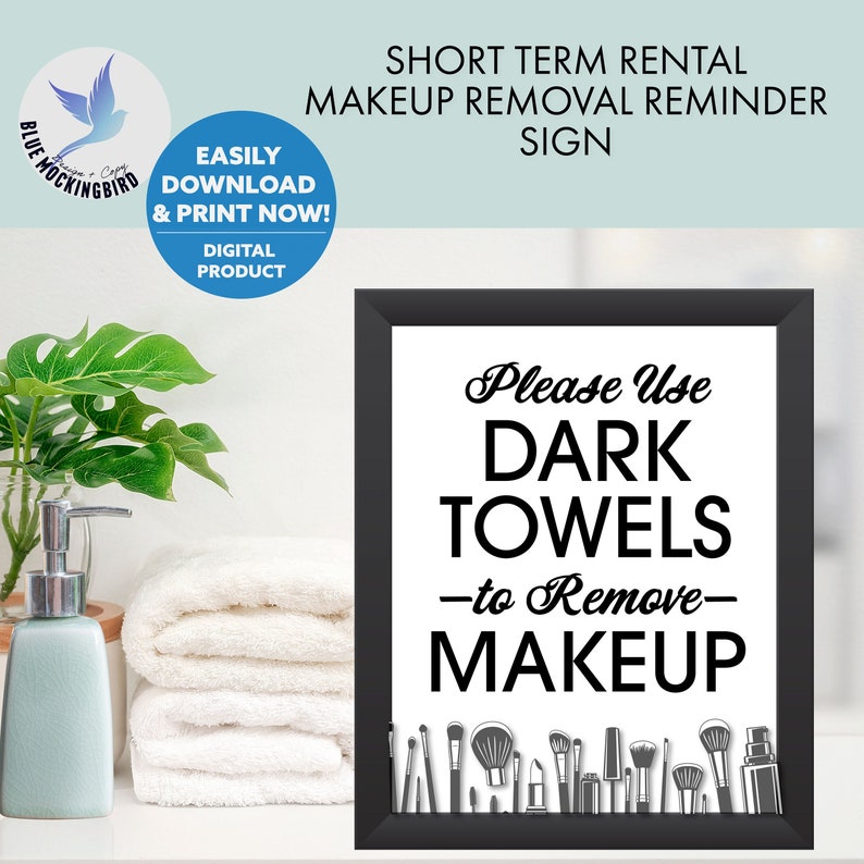 Use Dark Towels to Remove Make up Sign, Airbnb Makeup Removal Sign ...