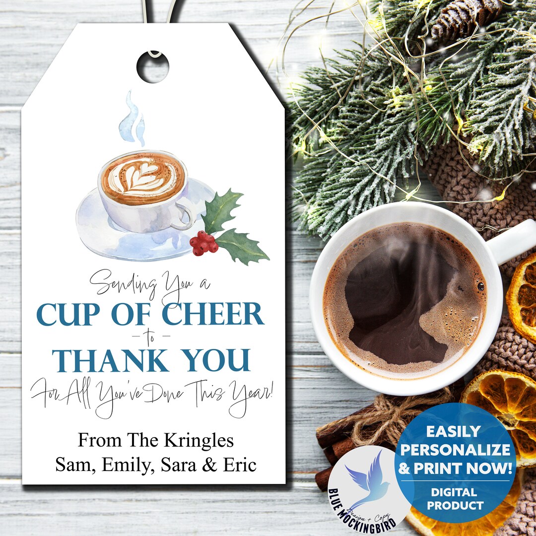 Printable Christmas Coffee Gift Tag, Cup of Cheer Tag, Teacher Thank ...
