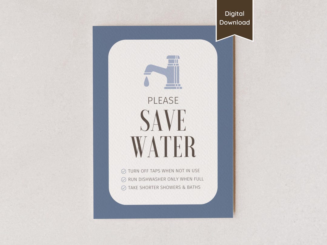 Please Save Water Sign for Airbnb; Turn off Taps & Take Short Showers ...