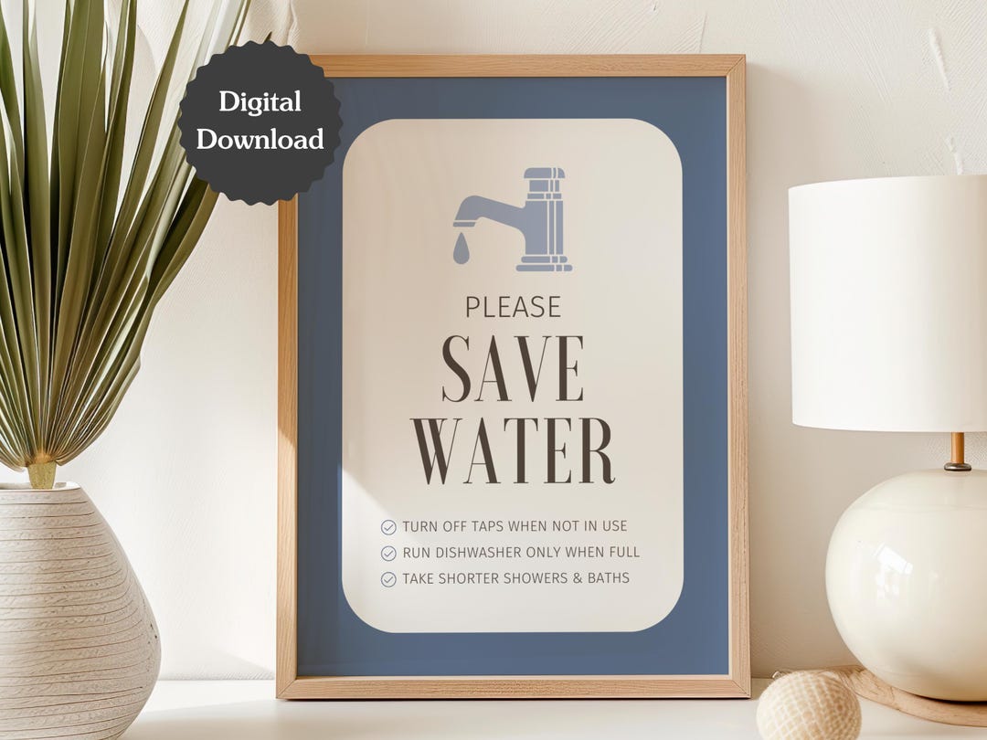 Please Save Water Sign for Airbnb; Turn off Taps & Take Short Showers ...