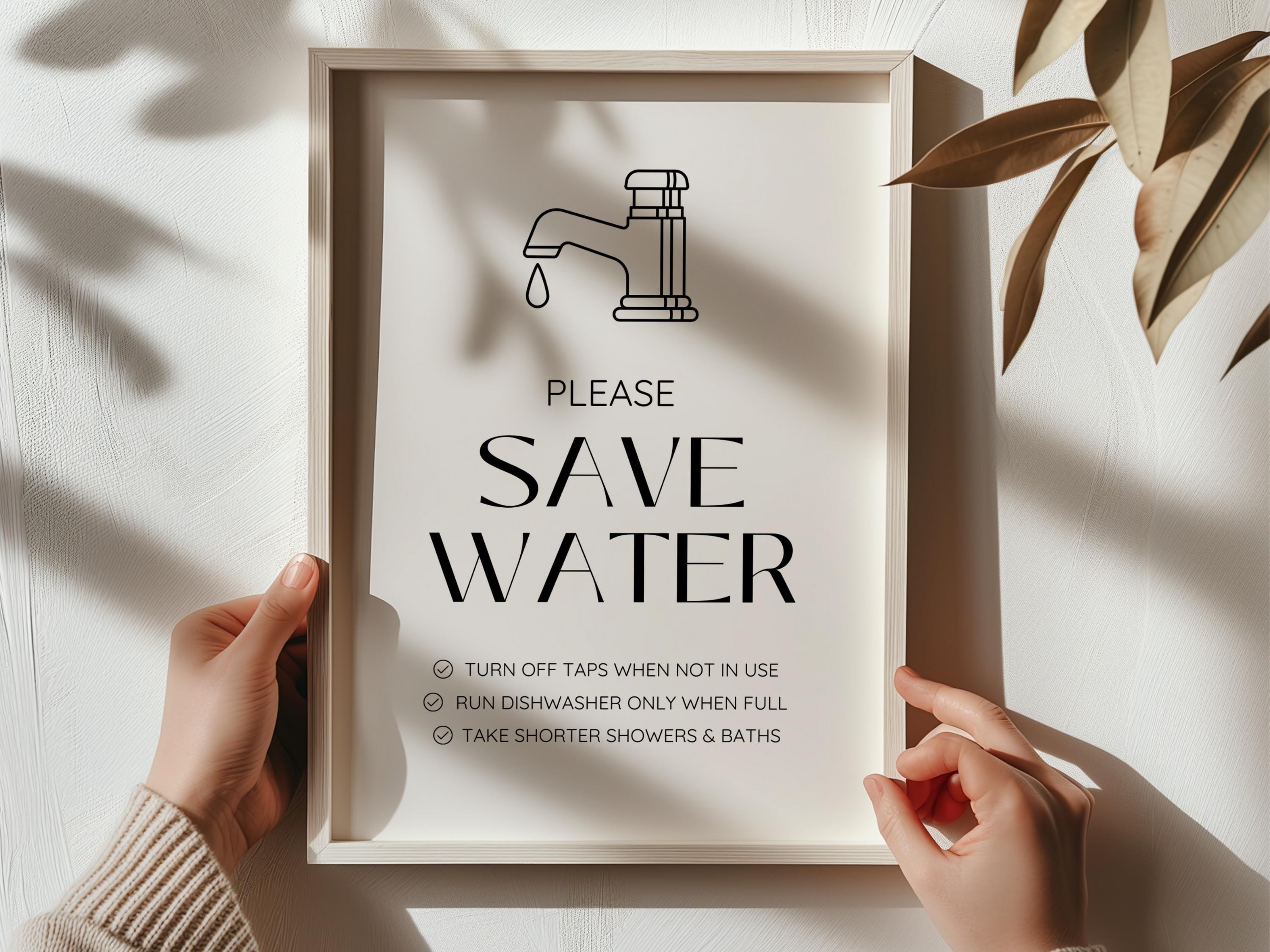 Please Save Water Sign for Airbnb; Turn off Taps & Take Short Showers ...