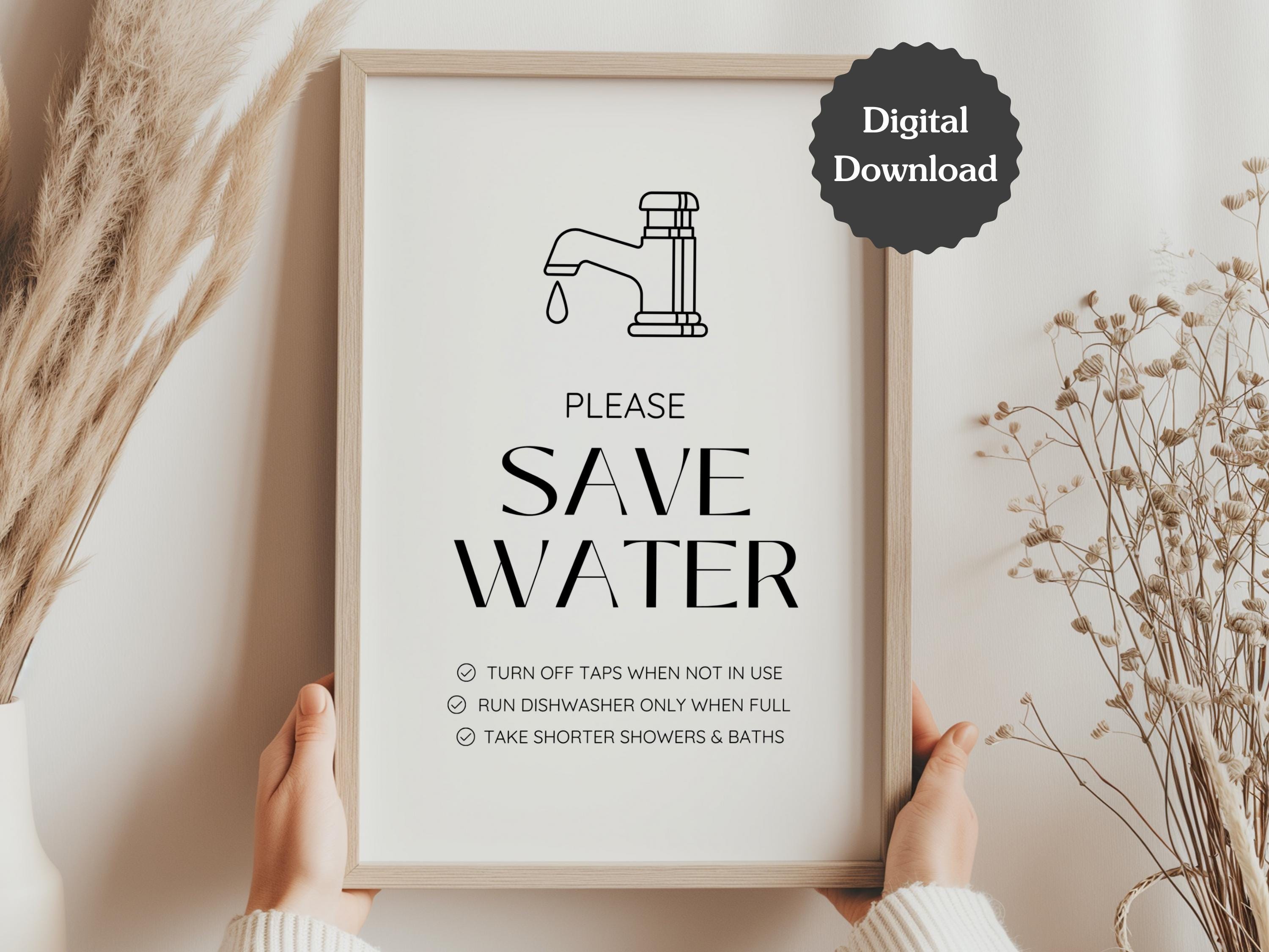 Please Save Water Sign for Airbnb; Turn off Taps & Take Short Showers ...