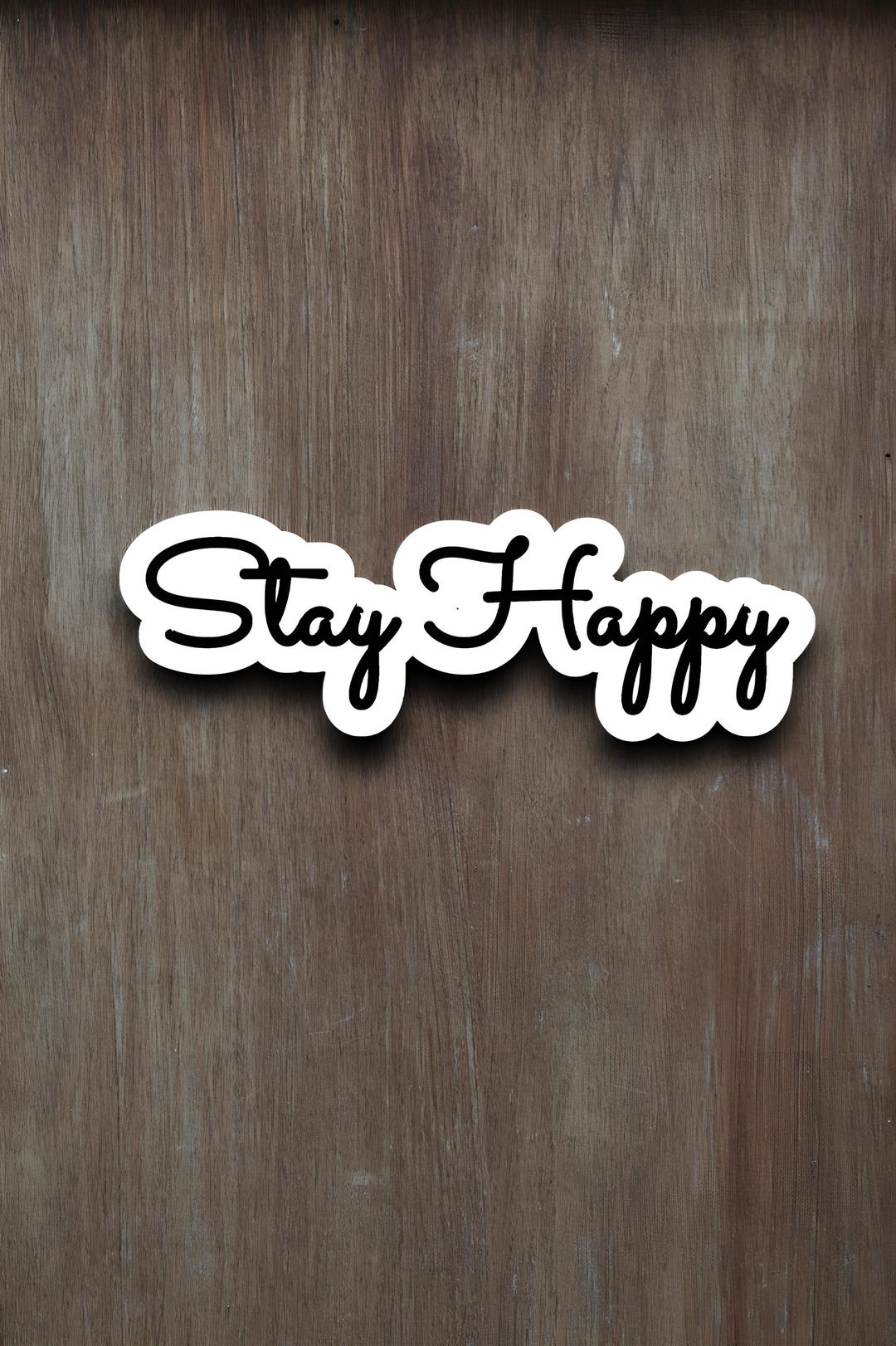Stay Happy Sticker Inspirational Art for Daily Motivation & Positivity ...