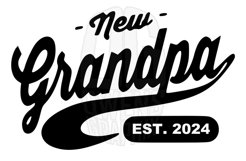 New Grandpa Established 2024 SVG DXF PDF Jpg Png, Svg, Digital Files ...