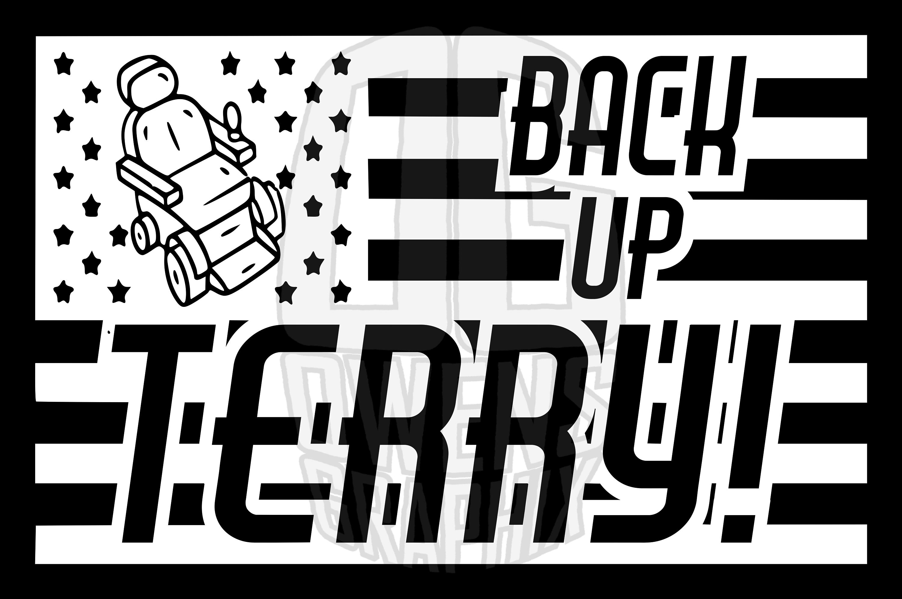 Back up Terry SVG DXF PDF Jpg Png, Svg, Digital File, Vinyl, Funny ...