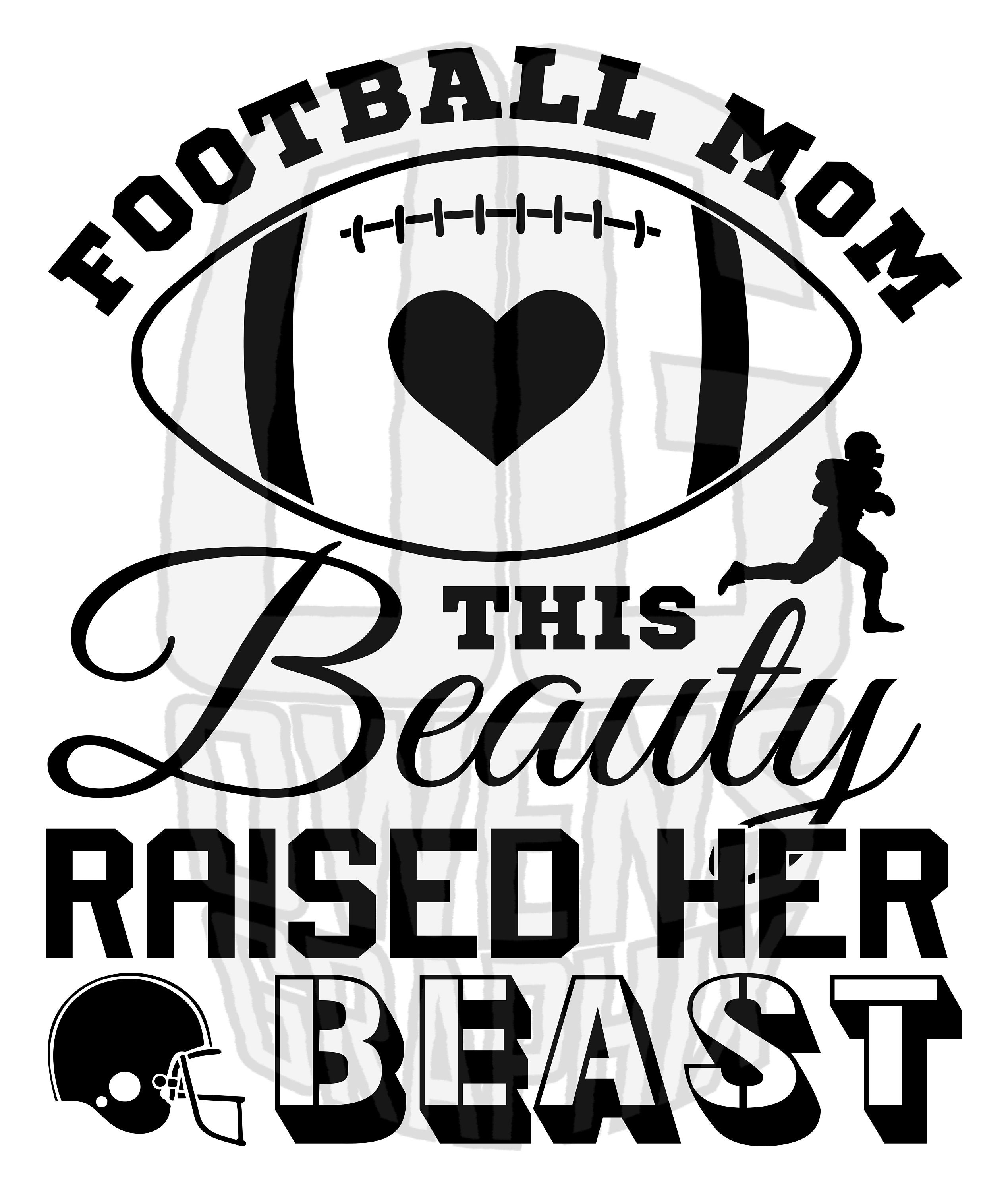 Football Mom This Beauty Raised Her Beast SVG DXF PDF Jpg - Etsy