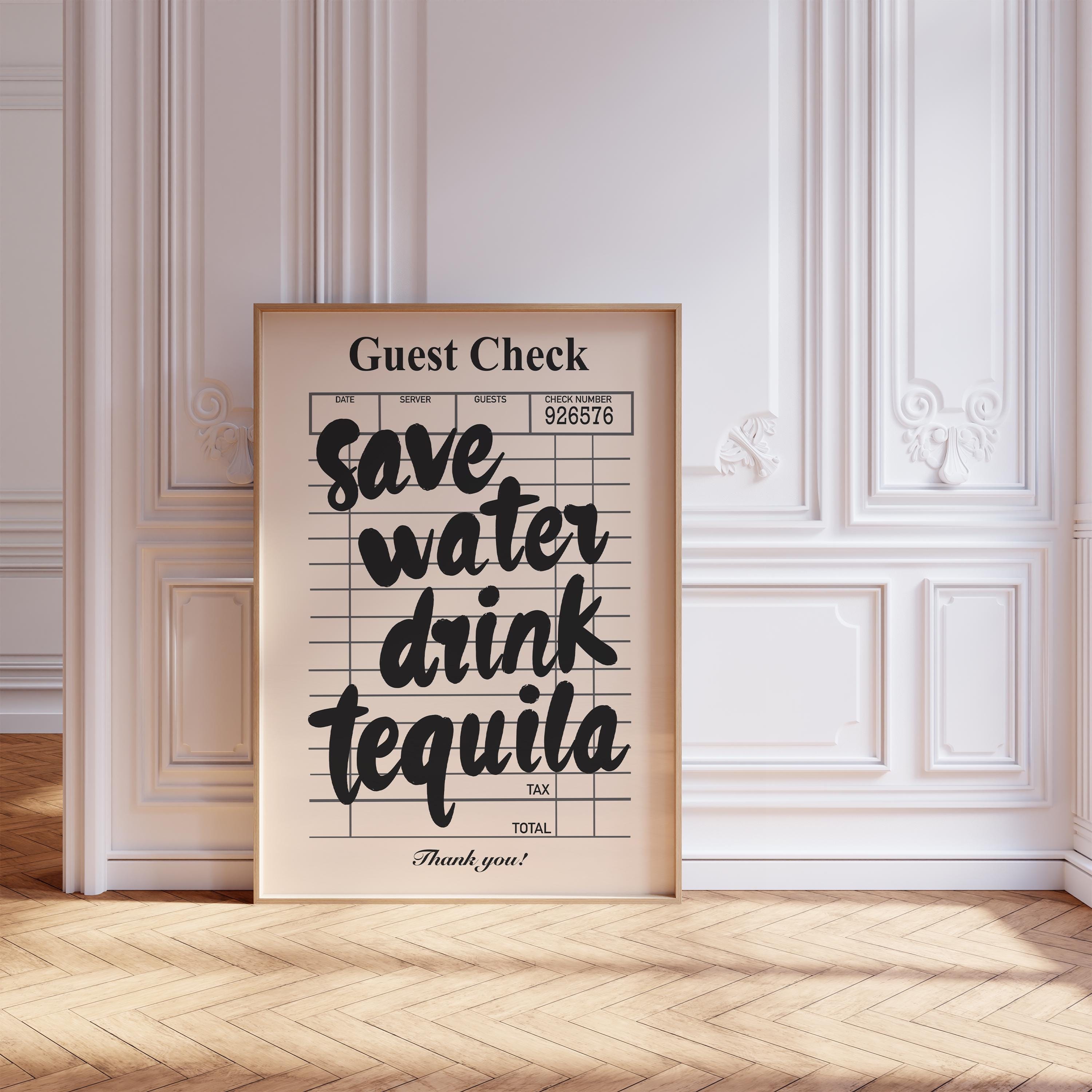 Guest Check Save Water Drink Tequila Print • Cocktail Poster • Retro ...