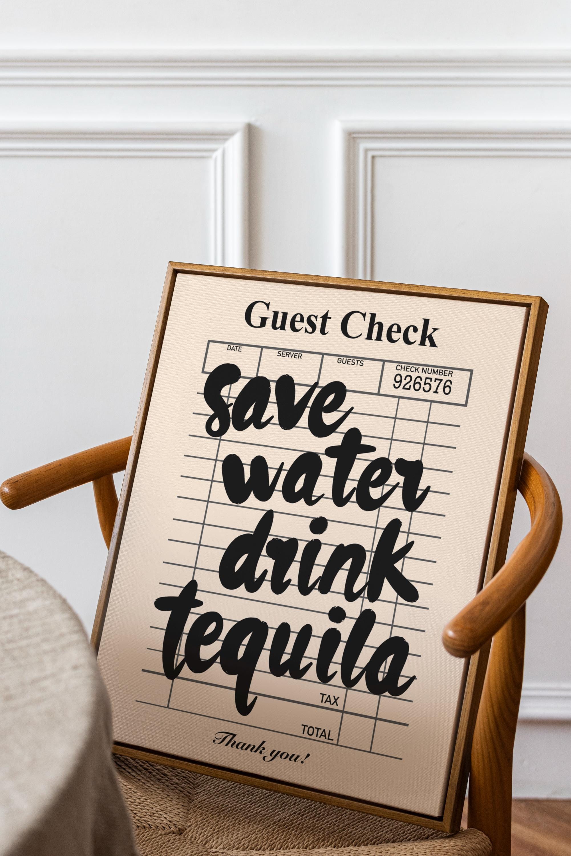 Guest Check Save Water Drink Tequila Print • Cocktail Poster • Retro ...